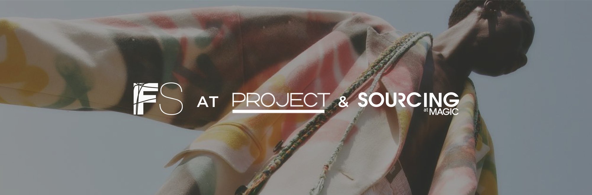 FS at Project & Sourcing at Magic Las Vegas